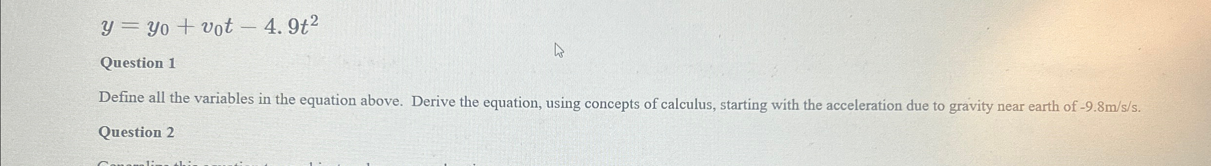 Solved y=y0+v0t-4.9t2Question 1Define all the variables in | Chegg.com