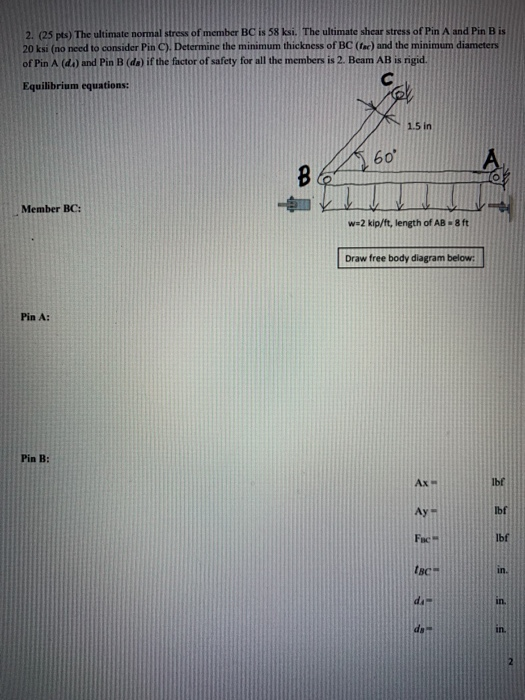 Solved 2. (25 pts) The ultimate normal stress of member BC | Chegg.com