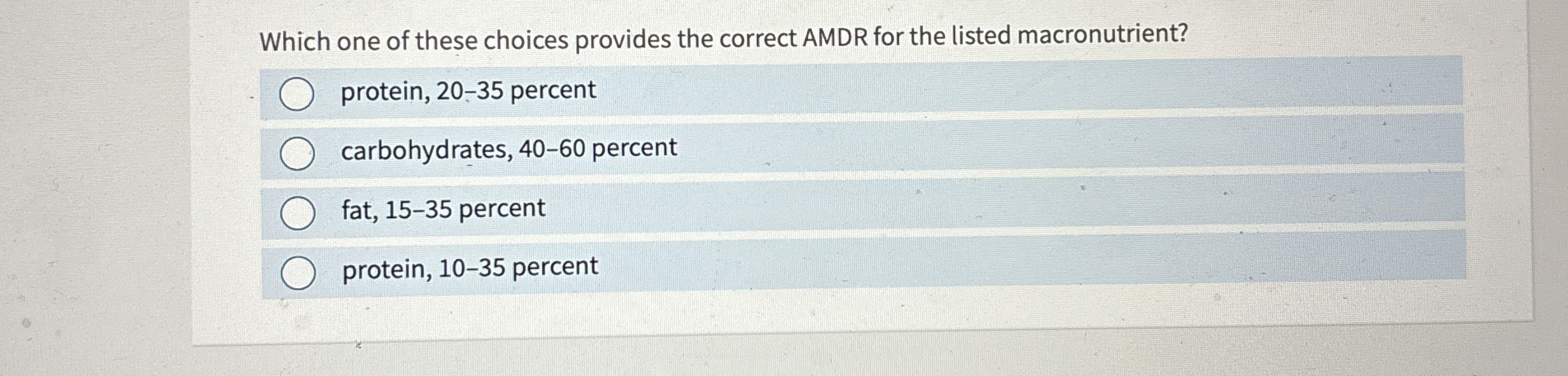 Solved Which one of these choices provides the correct AMDR | Chegg.com