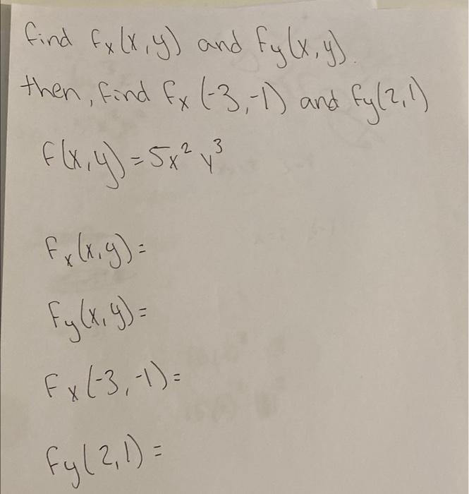 Solved Find Fx X Y And Fy X Y Then Find Fx 3 1 And