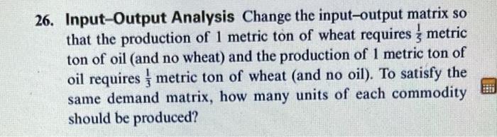 Solved 26. Input-Output Analysis Change the input-output | Chegg.com