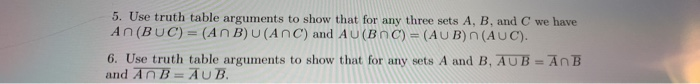 Solved 5. Use truth table arguments to show that for any | Chegg.com