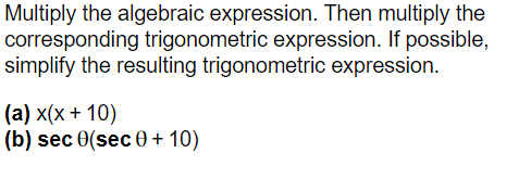 Solved Multiply the algebraic expression. Then multiply | Chegg.com
