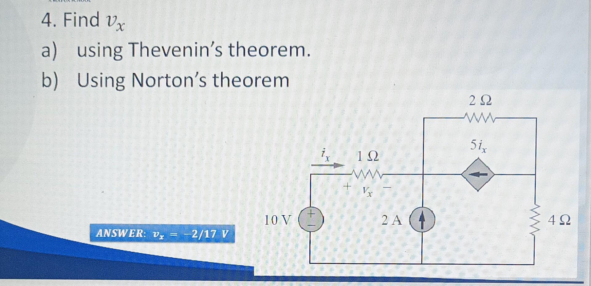 Solved 4. Find vx a) using Thevenin's theorem. b) Using | Chegg.com