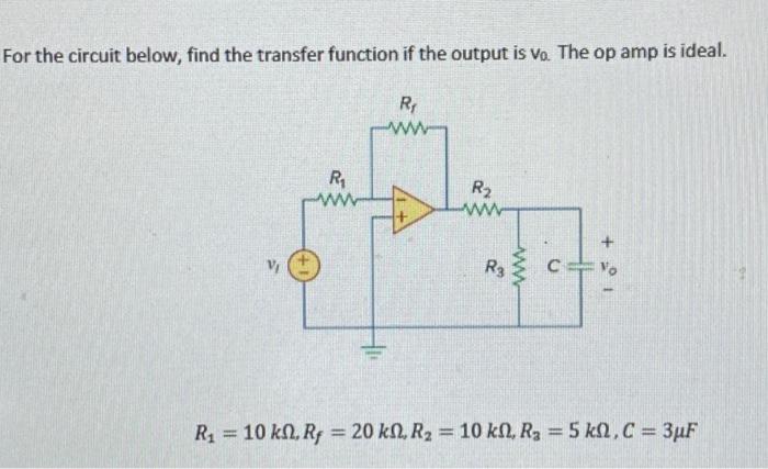 Solved For the circuit below, find the transfer function if | Chegg.com