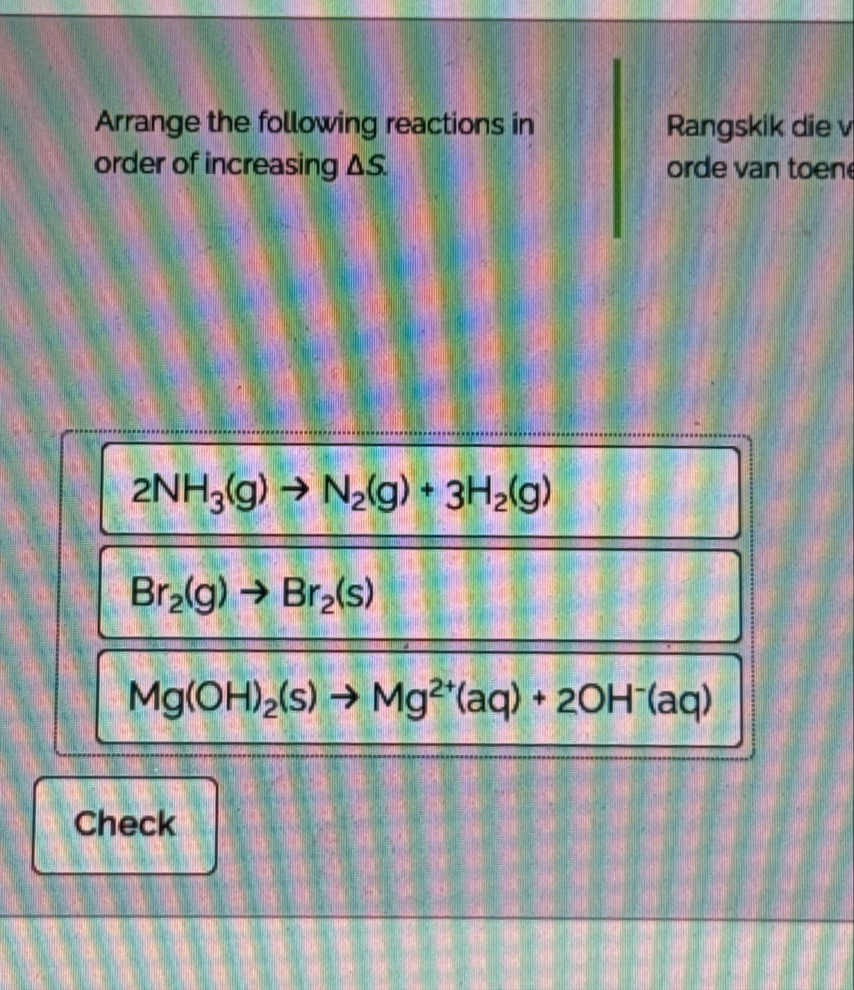 Solved Arrange the following reactions in order of | Chegg.com