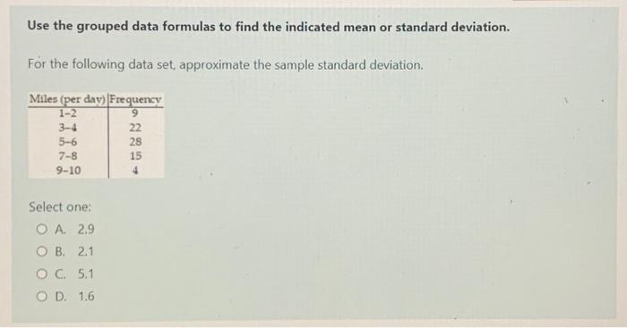 Solved Use The Grouped Data Formulas To Find The Indicated 