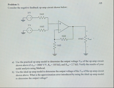 Solved Problem 1:/15Consider the negative feedback op-amp | Chegg.com
