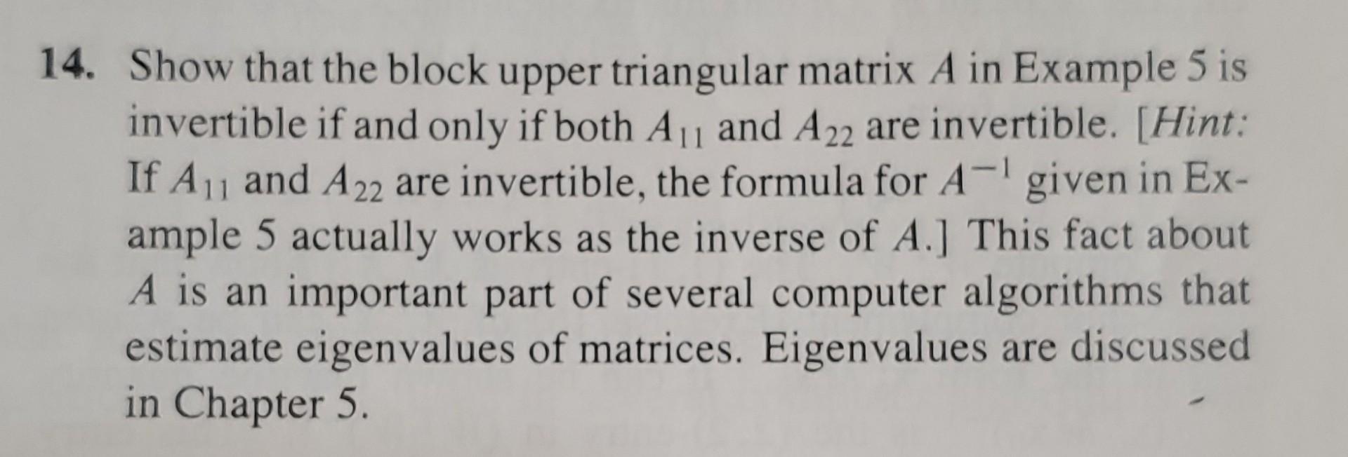 Solved EXAMPLE 5 A matrix of the form A=[A110A12A22] is said | Chegg.com