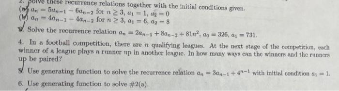 Solved these recurrence relations together with the initial | Chegg.com