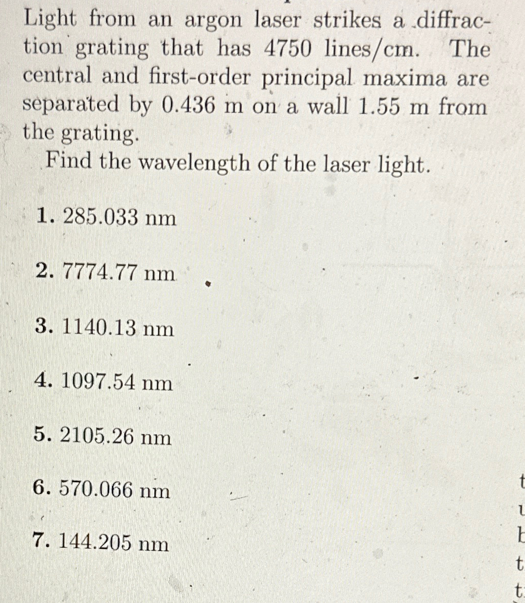 Solved Light from an argon laser strikes a diffraction | Chegg.com
