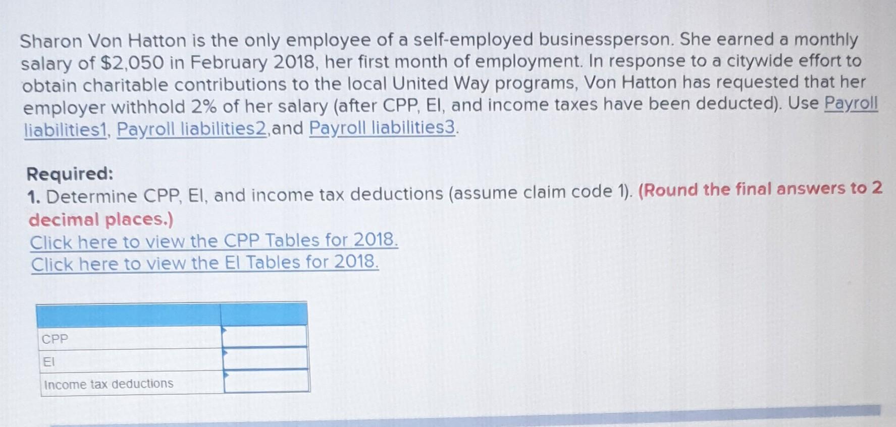 Solved Sharon Von Hatton is the only employee of a | Chegg.com