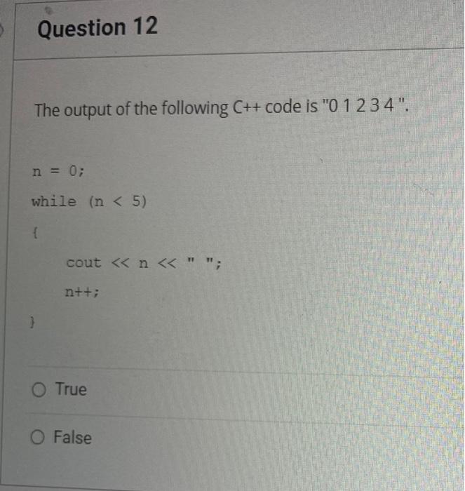 Solved The output of the following C++ code is "01234". n=0; | Chegg.com