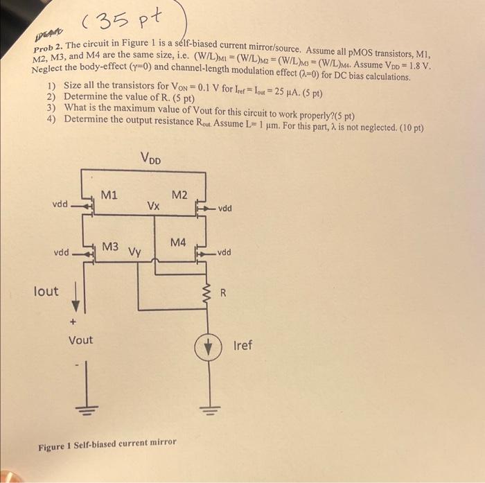 Solved Prob 2. The circuit in Figure 1 is a self-biased | Chegg.com