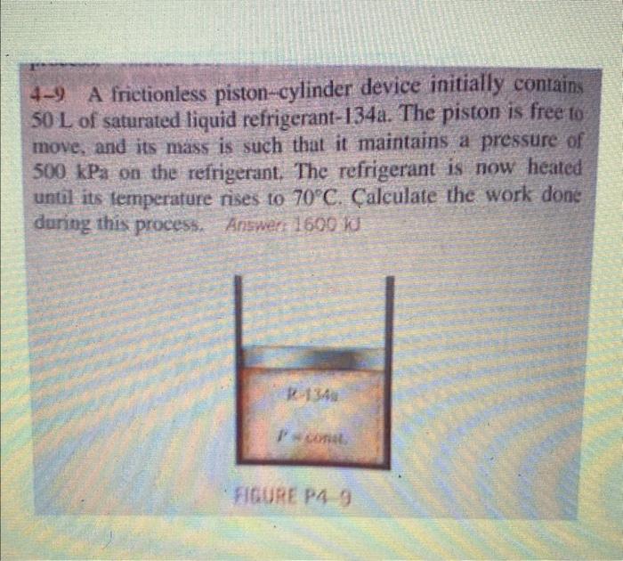 Solved 4-9 A frictionless piston-cylinder device initially | Chegg.com