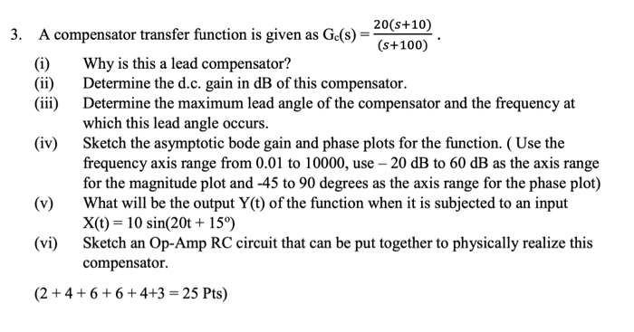 Solved (iii) 20(8+10) 3. A compensator transfer function is | Chegg.com