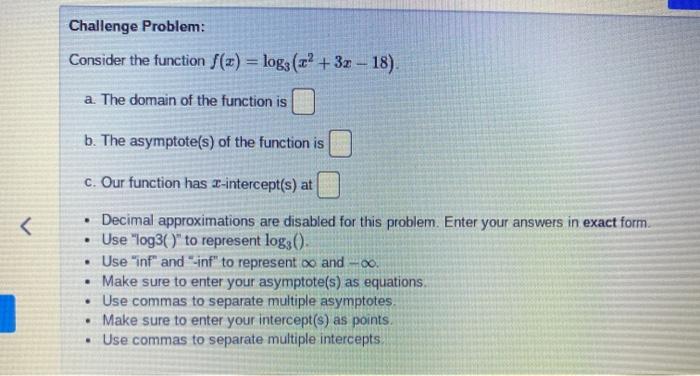 Solved Challenge Problem: Consider the function f(x) = log3( | Chegg.com