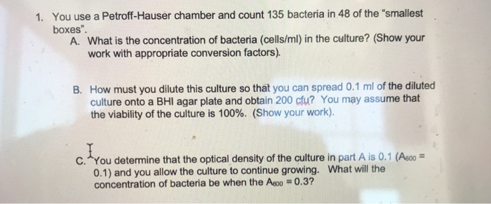 Solved 1. You use a Petroff-Hauser chamber and count 135 | Chegg.com