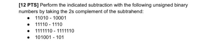Solved [12 PTS] Perform the indicated subtraction with the | Chegg.com