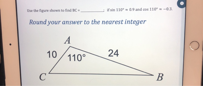 Solved Use the figure shown to find BC = if sin 110° 0.9 and | Chegg.com