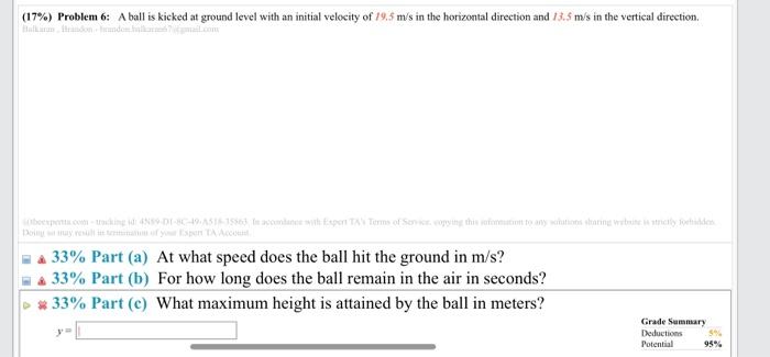 Solved (17\%) Problem 6: A ball is kicked at ground level | Chegg.com Solved (17\%) Problem 6: A ball is kicked at ground level | Chegg.com