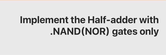 Solved Implement 4-bit binary .adder/subtractor Implement | Chegg.com