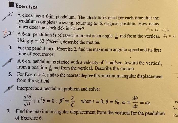 Solved Exercises A clock has a 6-in. pendulum. The clock | Chegg.com