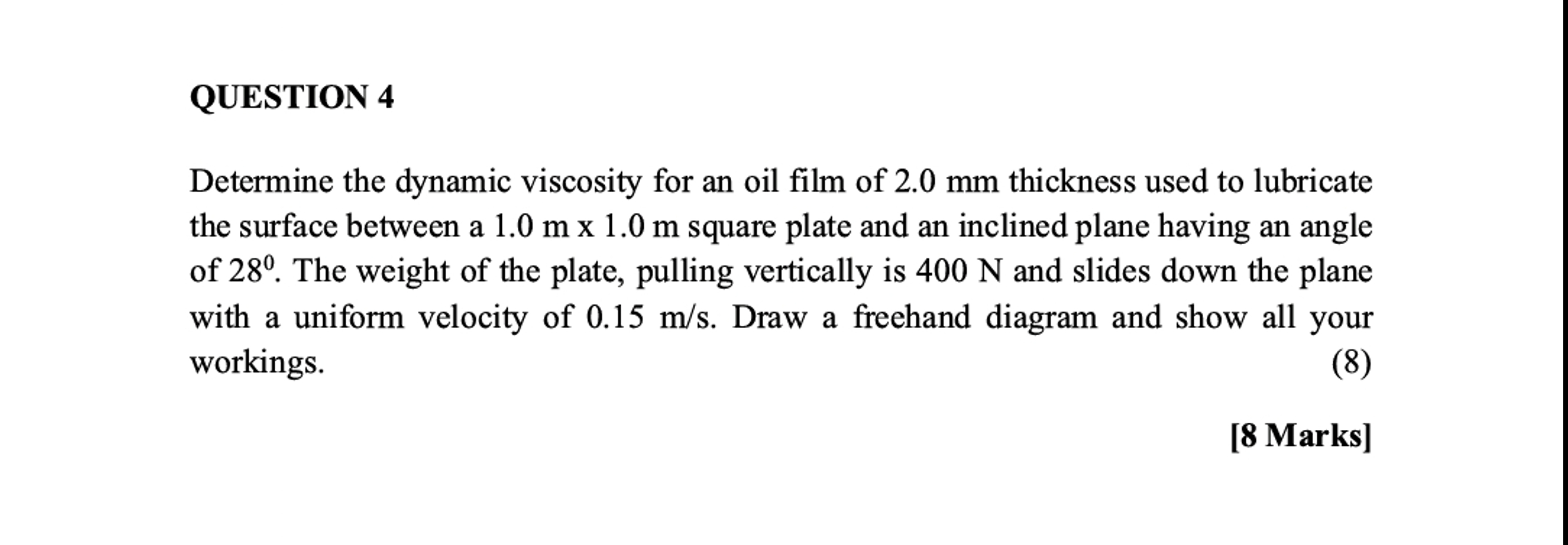 Solved QUESTION 4Determine the dynamic viscosity for an oil | Chegg.com