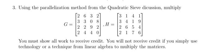 Solved 3 Using The Parallelization Method From The