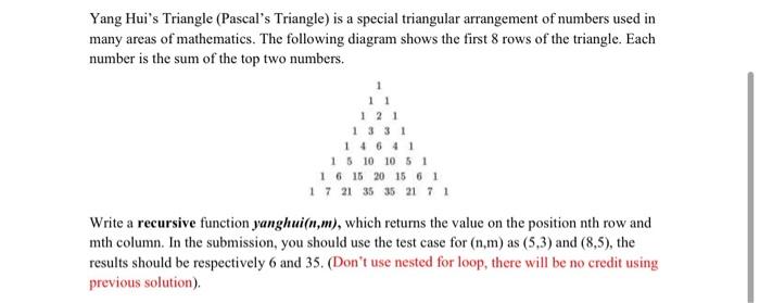 Solved Yang Hui's Triangle (Pascal's Triangle) is a special | Chegg.com