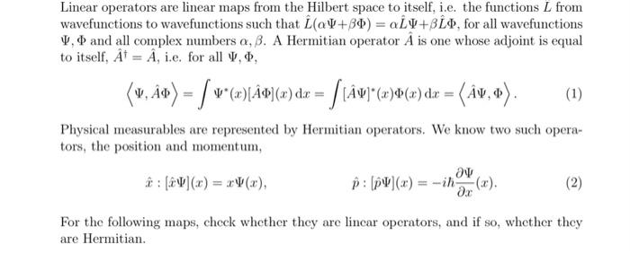 Solved Linear operators are linear maps from the Hilbert | Chegg.com