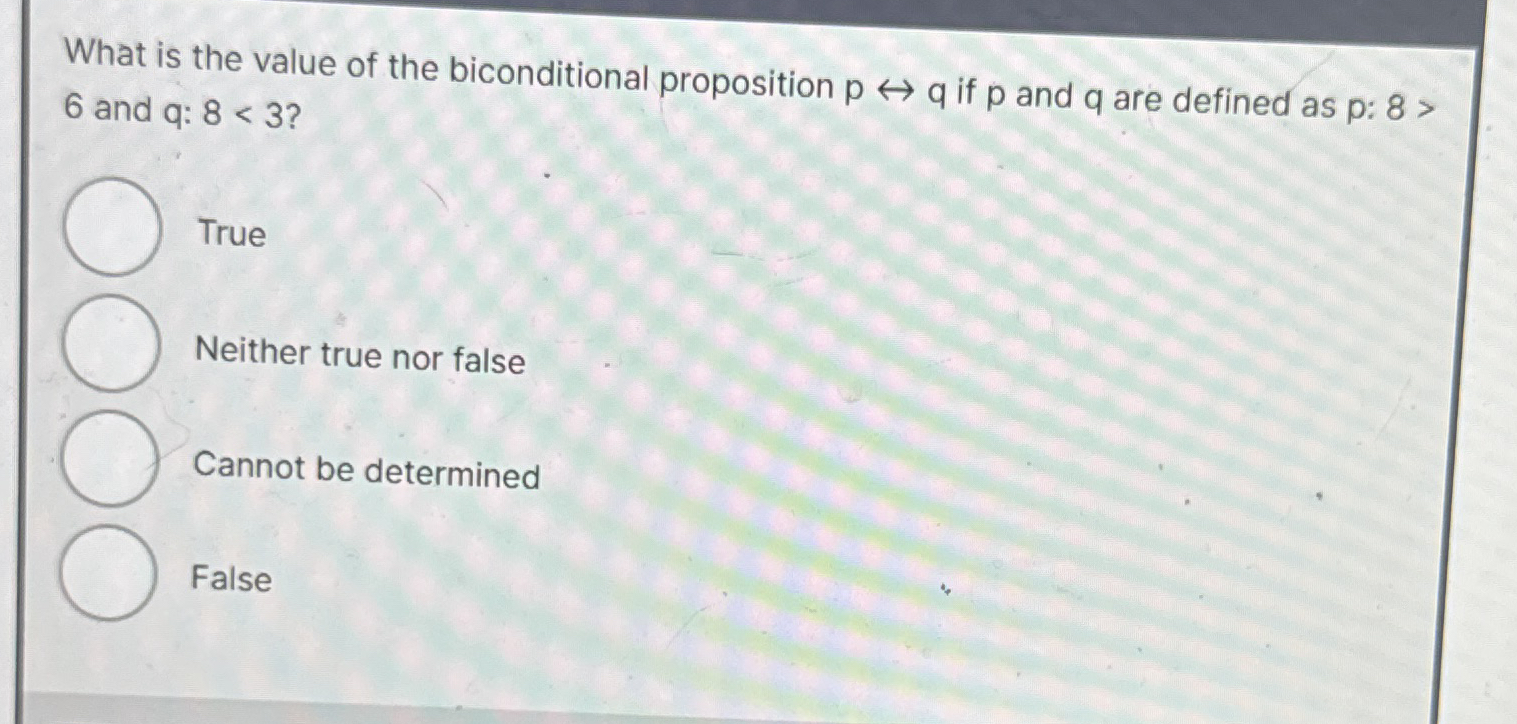 Solved What is the value of the biconditional proposition | Chegg.com