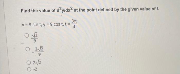 Solved Find the value of d2y/dx2 at the point defined by the | Chegg.com