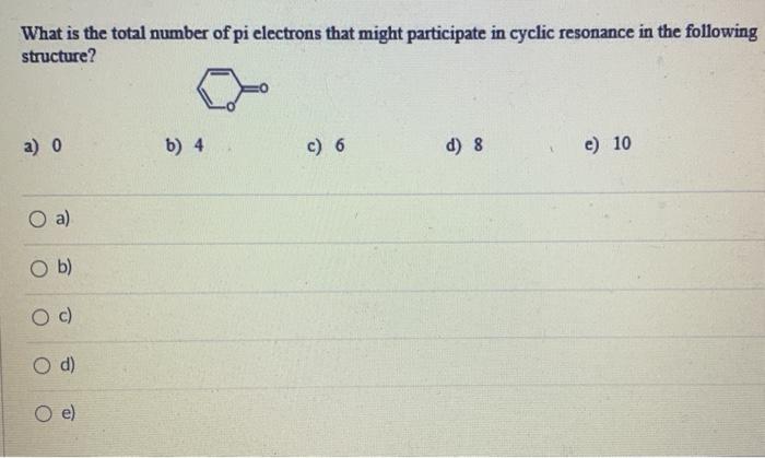 Solved What is the total number of pi electrons that might | Chegg.com