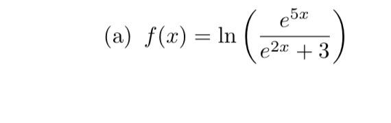 Solved (a) f(x)=ln(e2x+3e5x) | Chegg.com