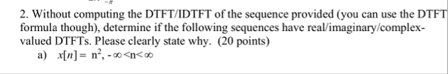 Without computing the DTFT/IDTFT of the sequence | Chegg.com