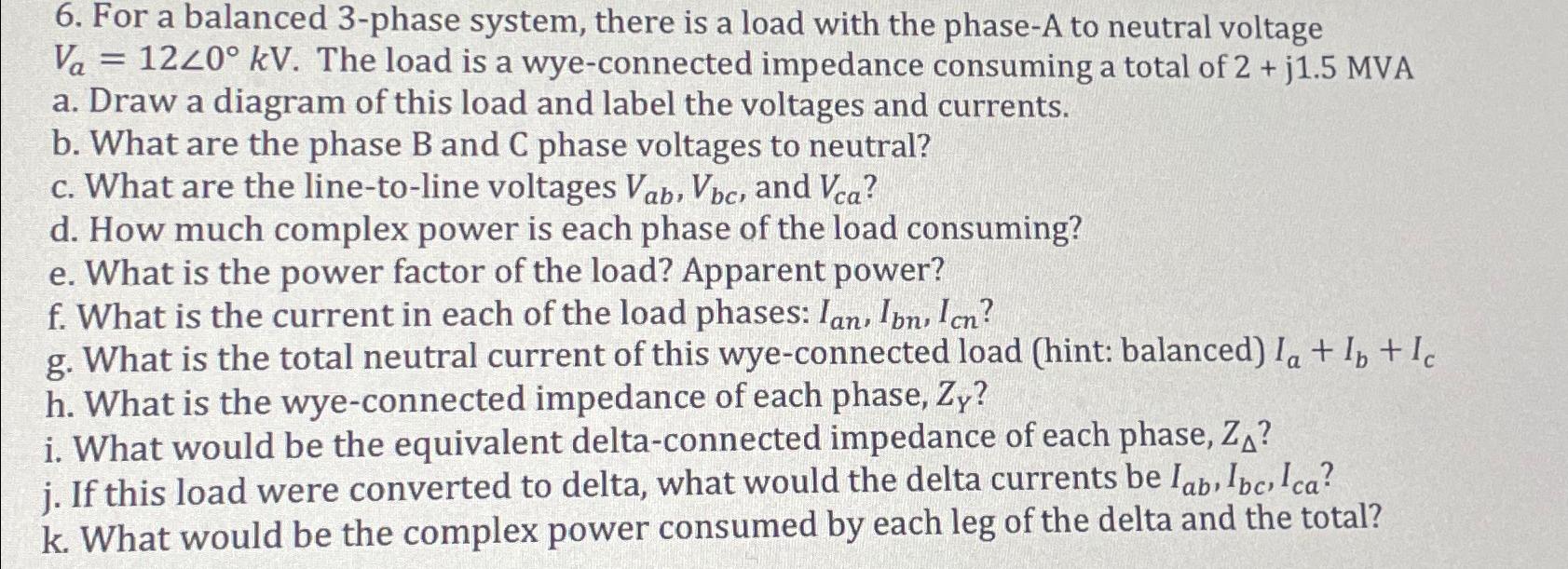 Solved For a balanced 3-phase system, there is a load with | Chegg.com