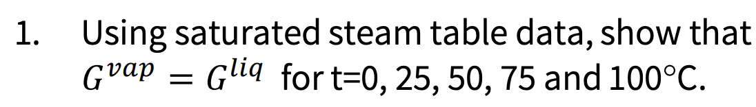 Solved Using saturated steam table data, show | Chegg.com
