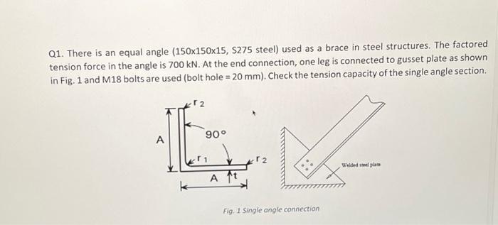 Solved Q1. There is an equal angle (150x150x15, S275 steel) | Chegg.com