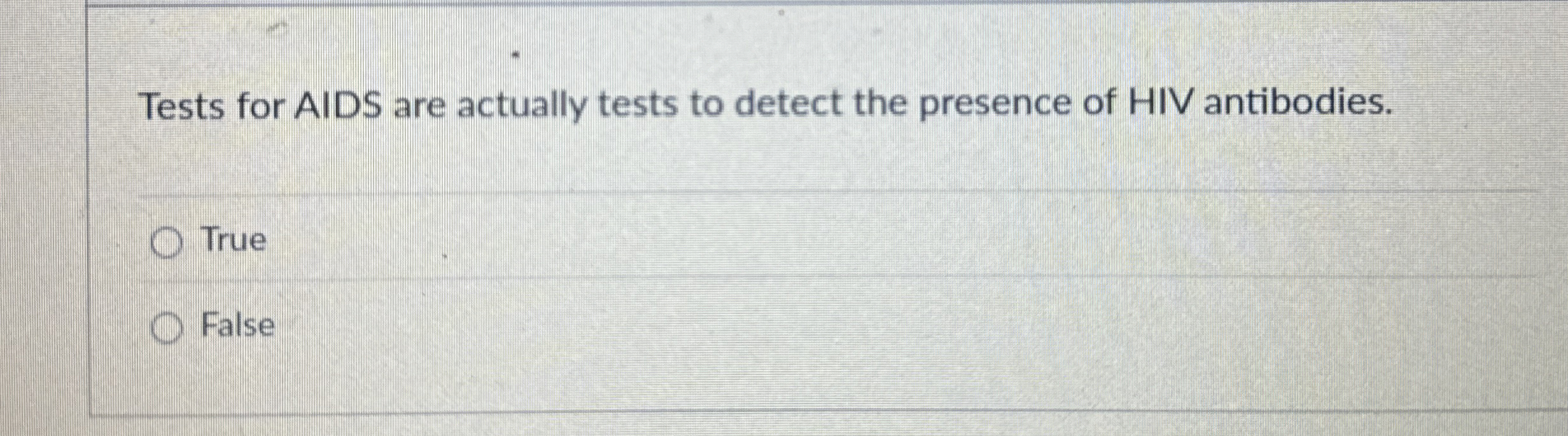 Solved Tests for AIDS are actually tests to detect the | Chegg.com