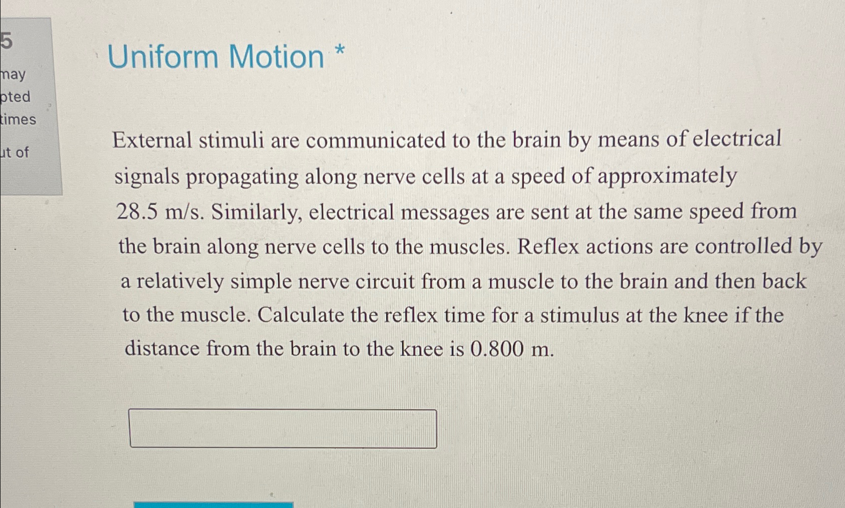 Solved Uniform Motion *External stimuli are communicated to | Chegg.com