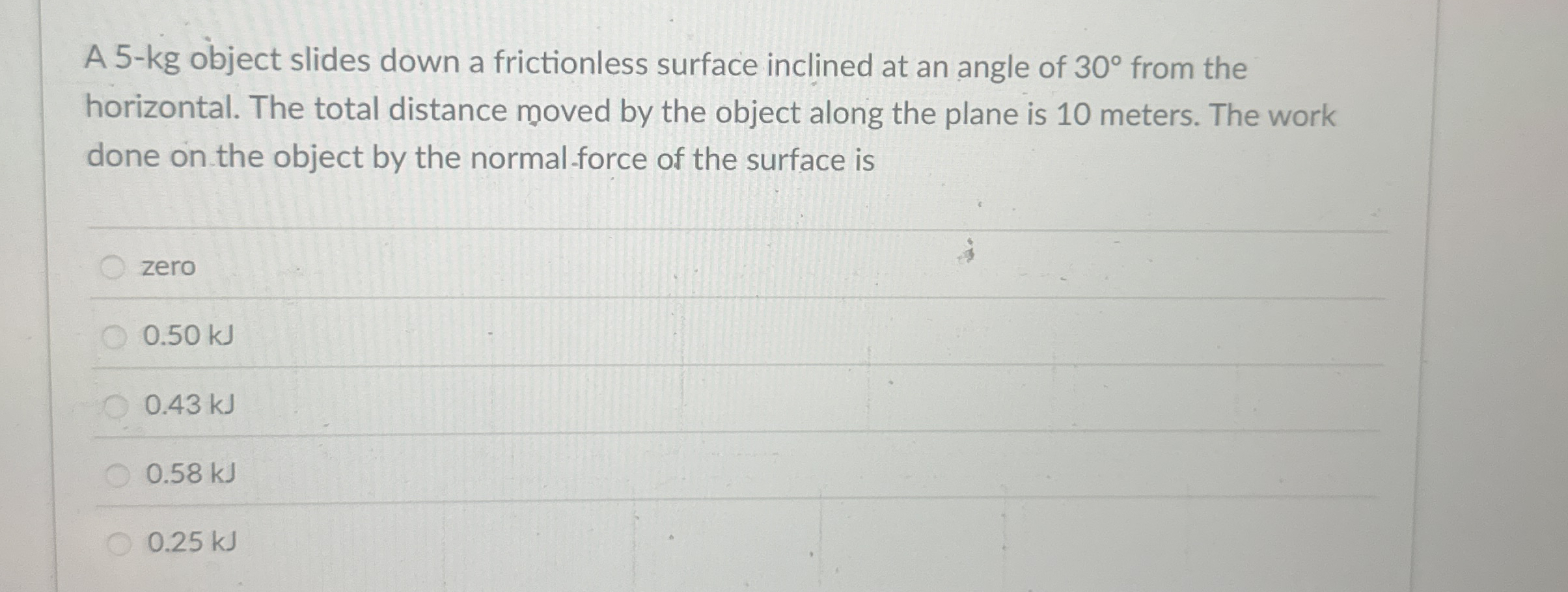 Solved A 5-kg object slides down a frictionless surface | Chegg.com