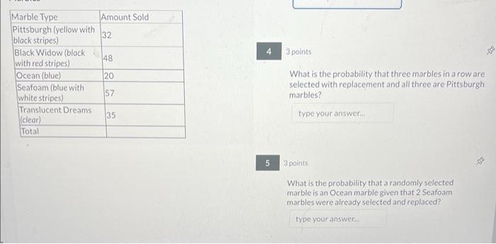 Solved What Is The Probability That Three Marbles In A Row Chegg