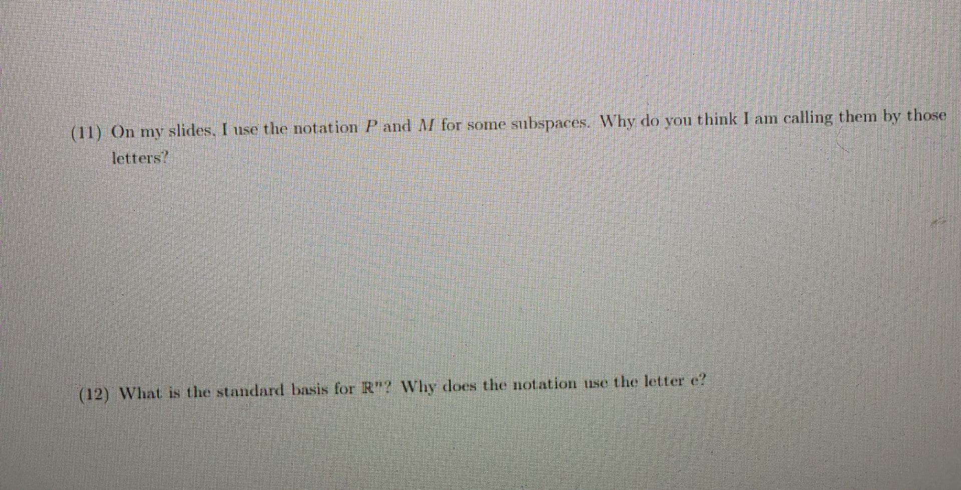 (11) ﻿On my slides, I use the notation P ﻿and M ﻿for | Chegg.com