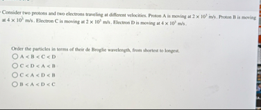 Solved Coesider two protons and two electrons traveling at | Chegg.com