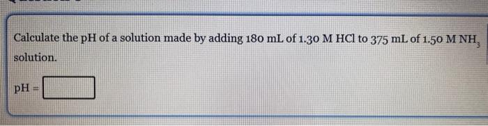Solved Calculate the pH of a solution that is 0.200M in the | Chegg.com