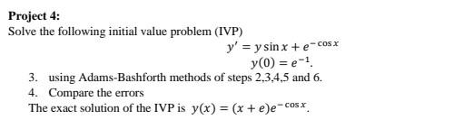 Solved Project 4: Solve the following initial value problem | Chegg.com
