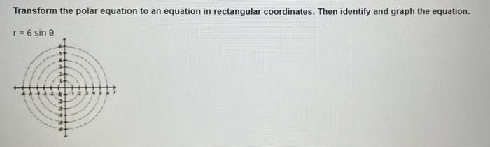 Solved Transform the polar equation to an equation in | Chegg.com