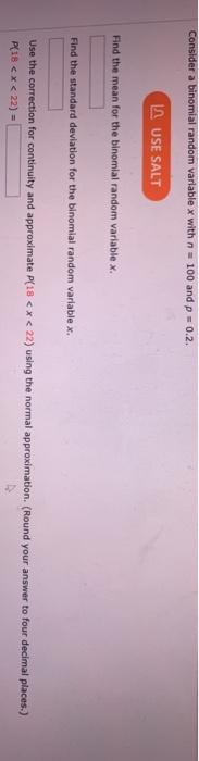 Solved Consider a binomial random variable x with n = 100 | Chegg.com
