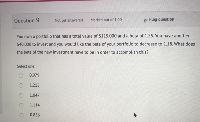 Solved Question 9 Not yet answered Marked out of 1.00 P Flag | Chegg.com